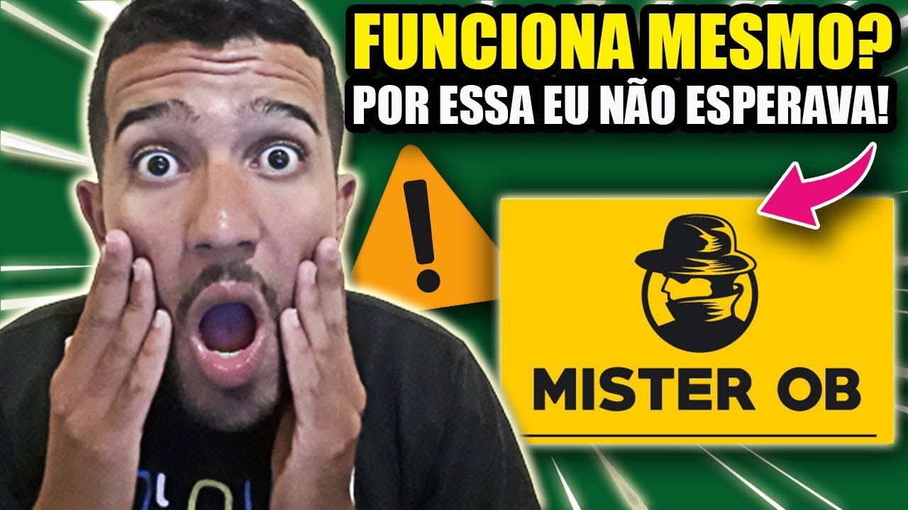 REVELADO - MISTER OB Funciona? Curso MISTER OB Funciona Mesmo? Mister ...