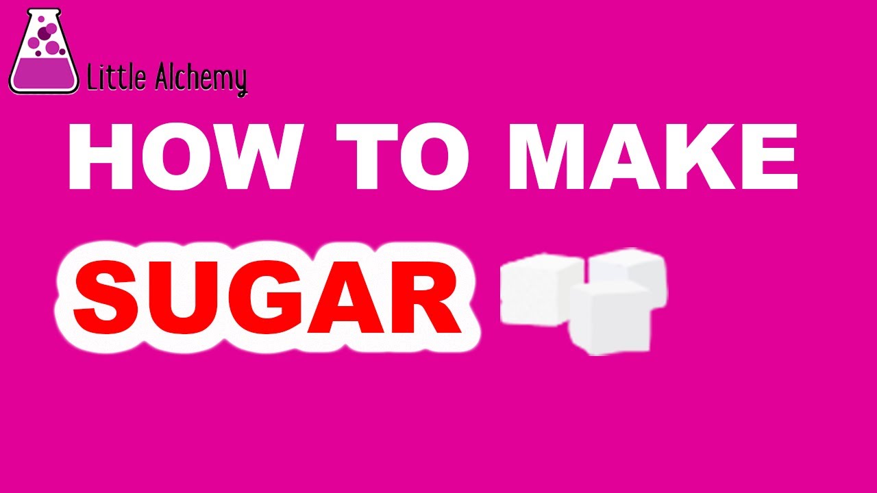 How To Make Sugar In Little Alchemy Step By Step Guide YouTube how-to-make-sugar-in-little-alchemy-step-by-step-guide-youtube