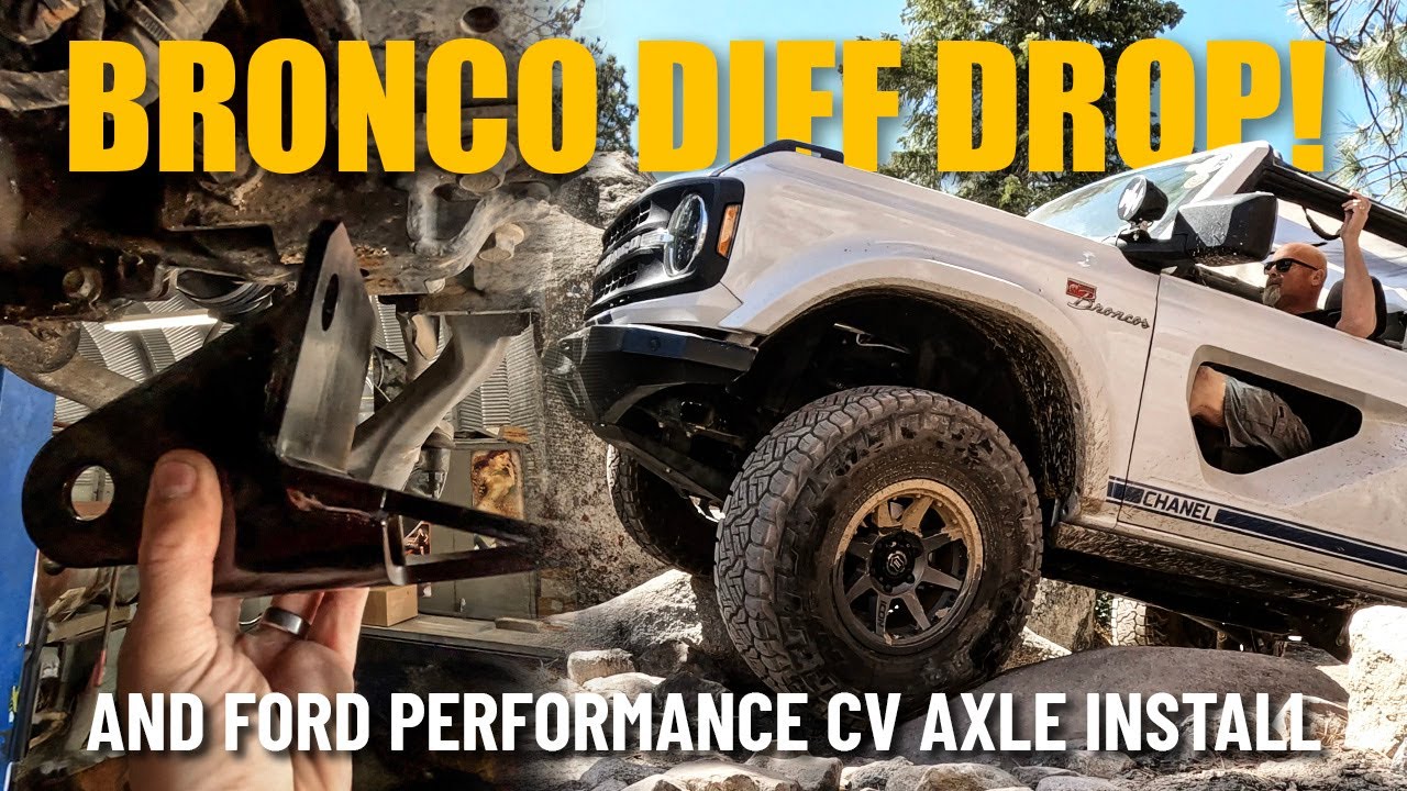 Save Your Bronco's CV Axles! Installing a Diff Drop Along With New Ford ...