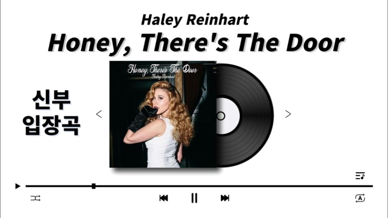 [신부입장곡] Haley Reinhart - Honey, There’s the door (인트로+2절후렴~)_S260 / 신부입장곡 / 신부입장곡추천 / 음원편집 - YouTube