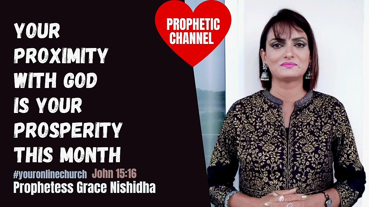 YOUR PROXIMITY WITH GOD IS YOUR PROSPERITY THIS MONTH JOHN 15:16 ...