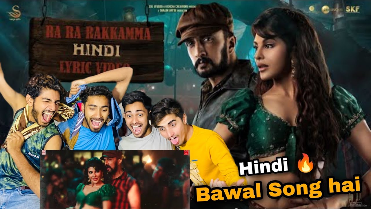 Ra Ra Rakkamma Hindi Lyric Video Reaction | Vikrant Rona |Kichcha ...