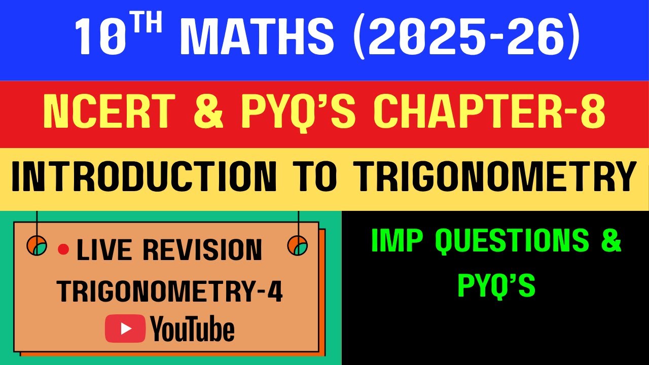 Class 10 Maths Trigonometry | NCERT + PYQ Full Revision | Live Class 4 ...