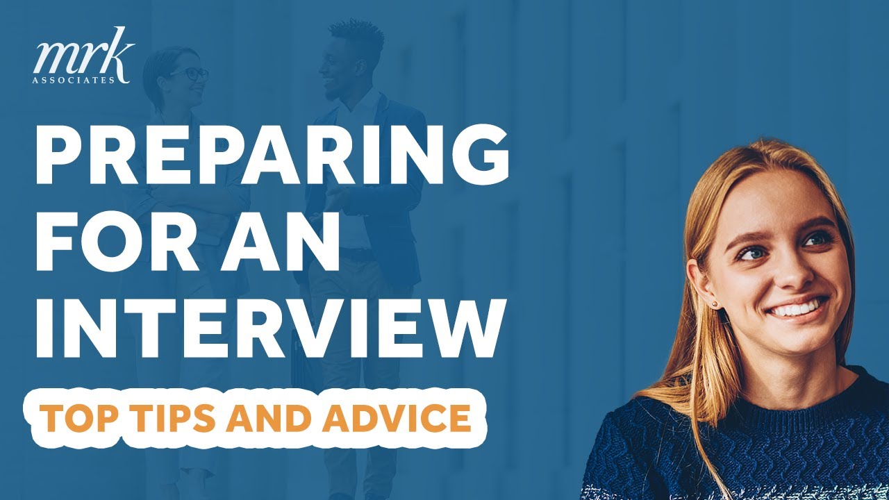 The BEST Interview Advice | How to Prepare | MRK Associates - YouTube