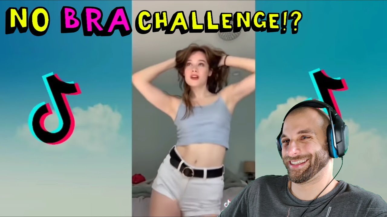 TikTok No Bra Challenge Compilation [REACTION] - YouTube