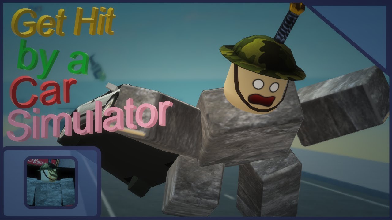 Get Hit by a Car Simulator Roblox (ft. Gamerbr0Nolan AltBomb2011) - YouTube