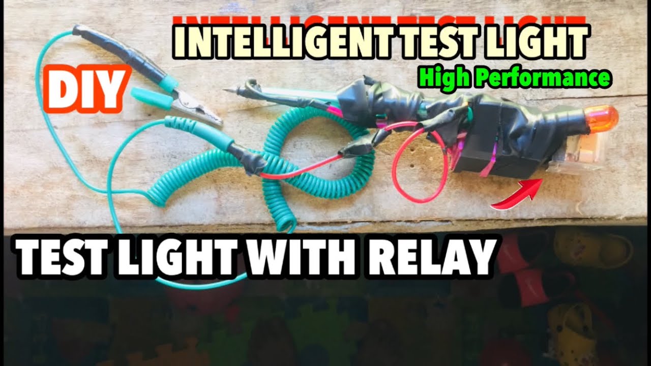 TEST LIGHT WITH RELAY | DIY FOR AUTOMOTIVE - YouTube