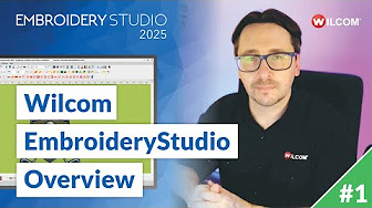 Wilcom EmbroideryStudio 2025 Getting Started Journey - YouTube