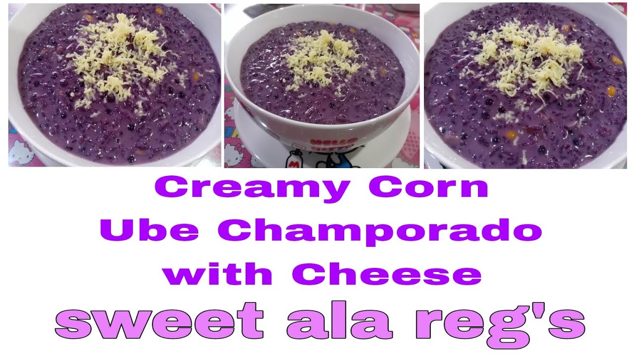 CREAMY CORN / UBE CHAMPORADO / WITH CHEESE /SWEET ALA REGS / REGSKIE ...