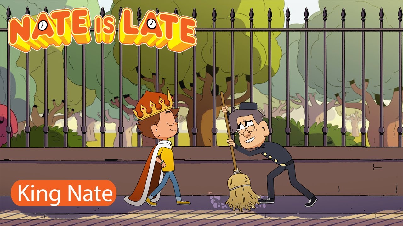 ⌚ NATE IS LATE ⌚ : King Nate - FULL EPISODE - YouTube