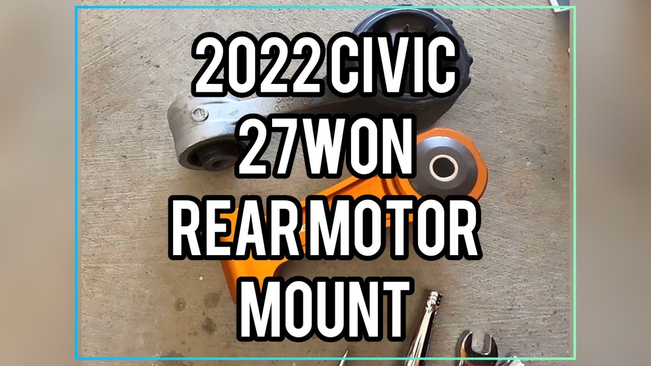 11th Gen Civic Si 11th Gen 27WON Rear Motor Mount Installation + Extra ...