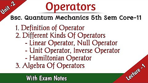 Operators.Bsc Quantum Mechanics in Odia Core-11 - YouTube