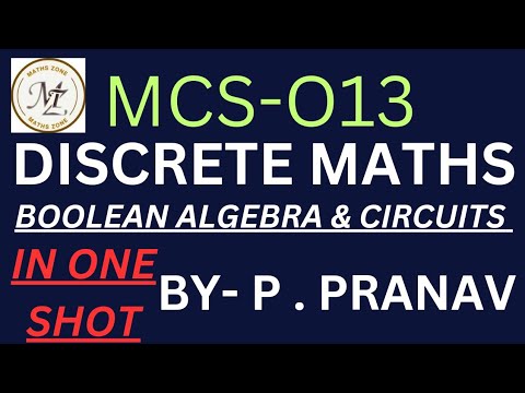 MCS 013 | DM UNIT 3 | BOOLEAN ALGEBRA & CIRCUIT | BCA SEM 2 | BOOLEAN ...