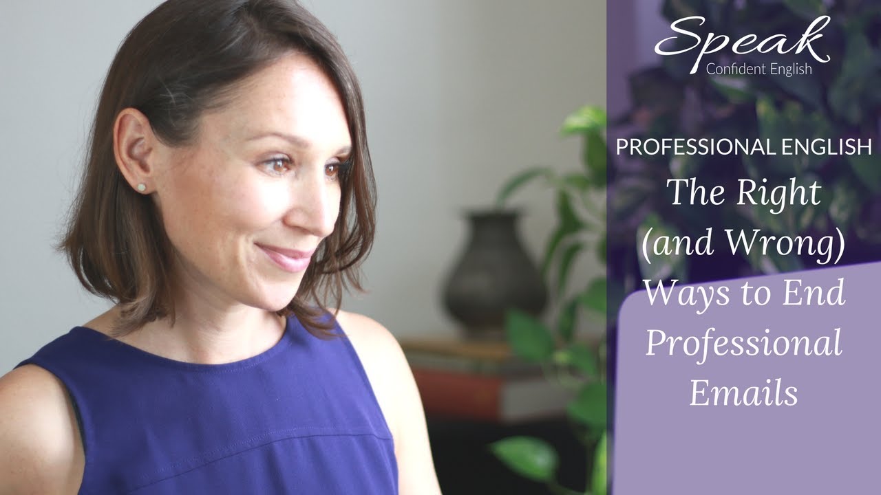 The Right And Wrong Ways To End A Professional Email In English YouTube the-right-and-wrong-ways-to-end-a-professional-email-in-english-youtube