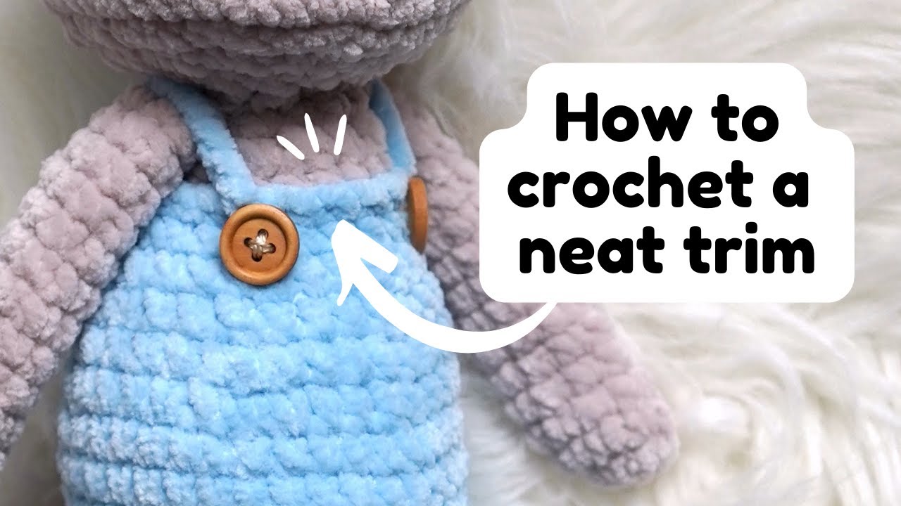 Amigurumi Tip: Crocheting a Neat Trim - YouTube