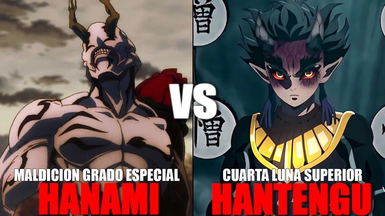 Jujutsu Kaisen Vs Kimetsu No Yaiba: HANAMI VS HANTENGU ...