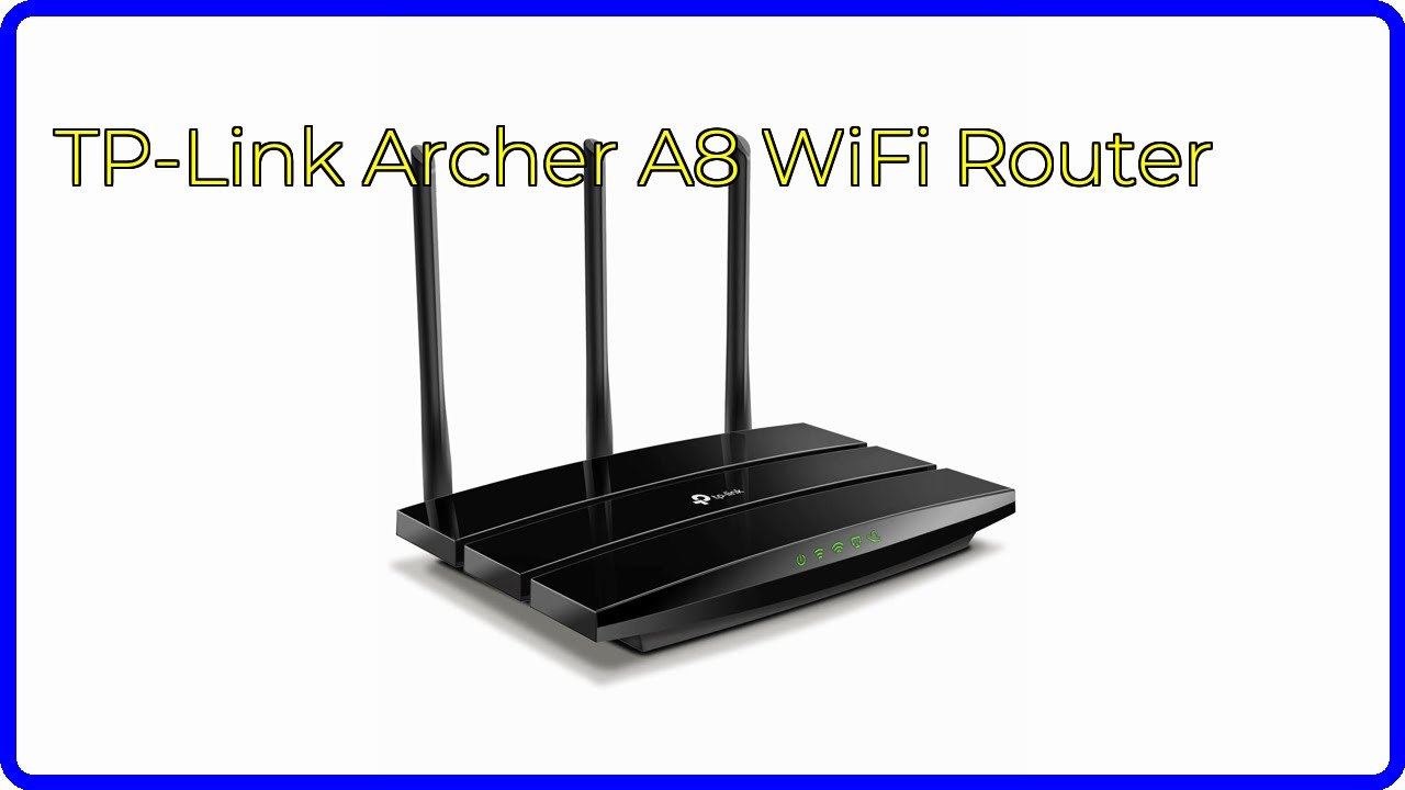 REVIEW (2025): TP-Link Archer A8 WiFi Router. ESSENTIAL details. - YouTube