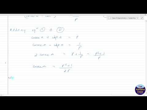 XTRIGNQ165 _ If cosec A +cot A= p then prove that cos A=(p^2-1)/(p^2+1). - YouTube