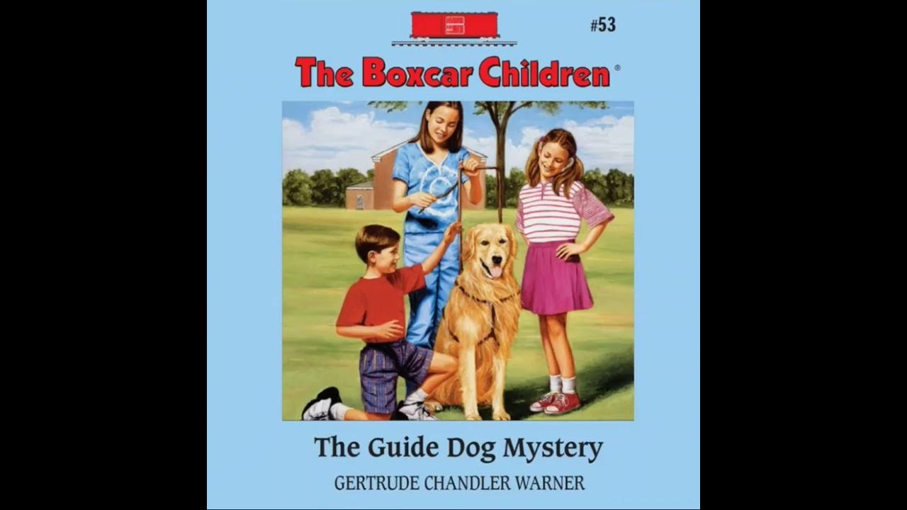 The Boxcar Children Mystery - The Guide Dog Mystery Book#53 - YouTube