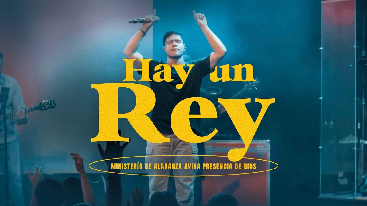 Hay un Rey - Para que entre el Rey | AVIVA Music | TOMATULUGAR - YouTube
