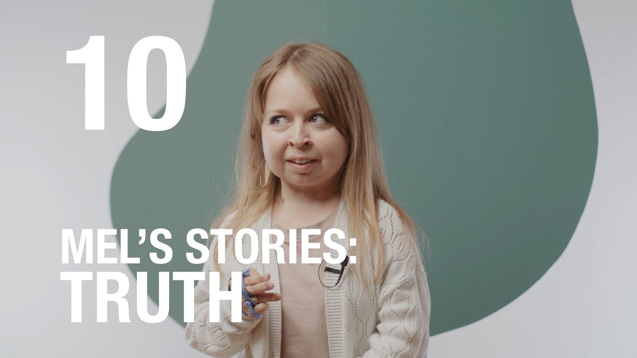 Mel's Story part 10 - Truth - YouTube