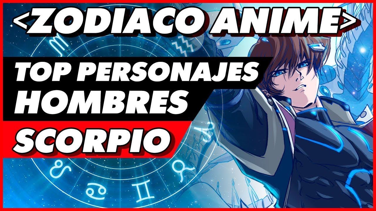 ZODIACO ANIME | QUE PERSONAJE DE ANIME ERES SI TU SIGNO ES ESCORPIÓN ...