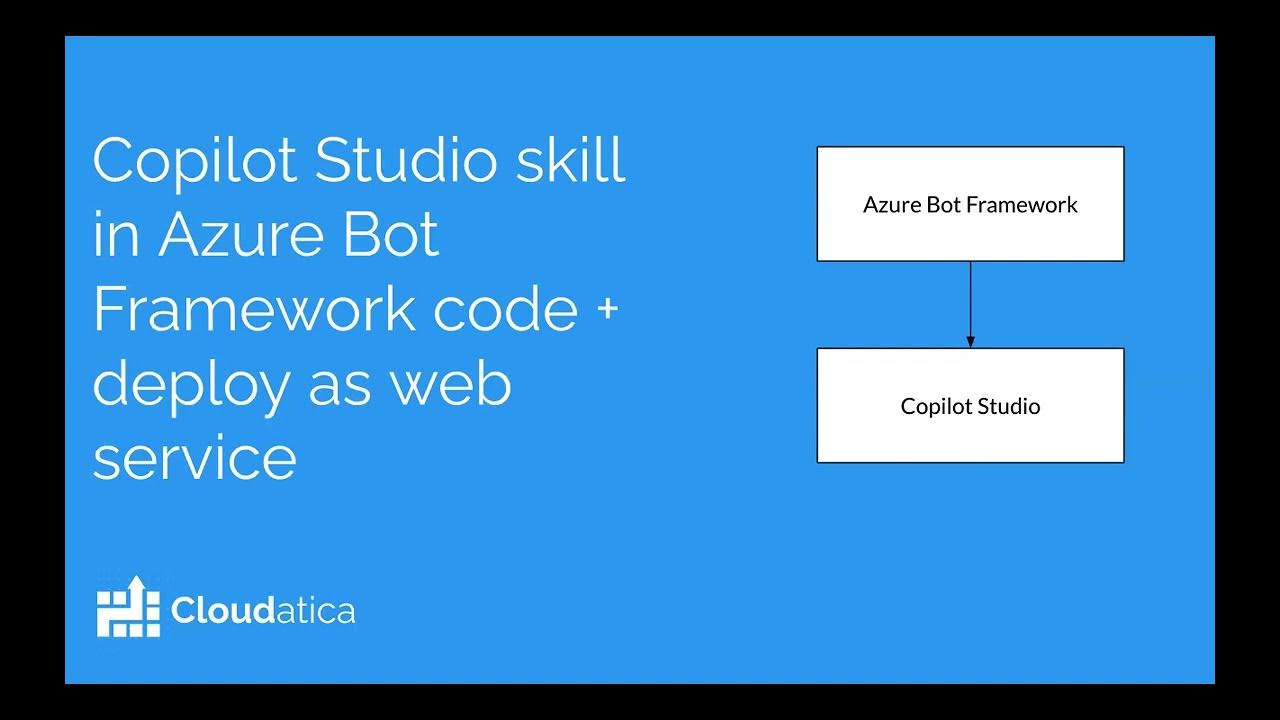 Copilot studio as a skill in Azure Bot Framework + Deploy as a Web Service (part 3/5) - YouTube