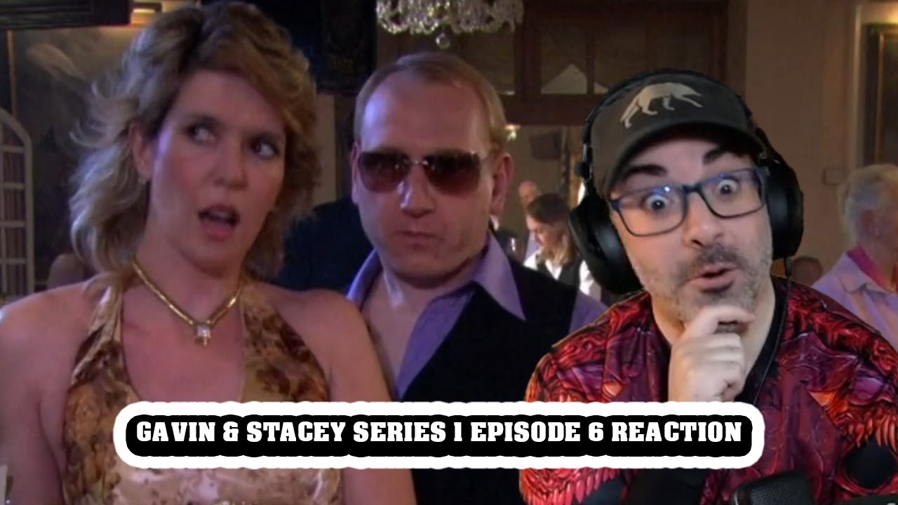 American Reacts to Gavin & Stacey Series 1 Episode 6 - YouTube