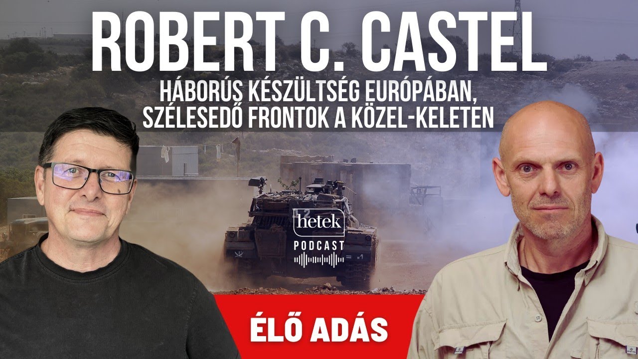 🔴Robert C. Castel exkluzív élő Hetek-fórum: Ukrajna, lelőtt orosz ...