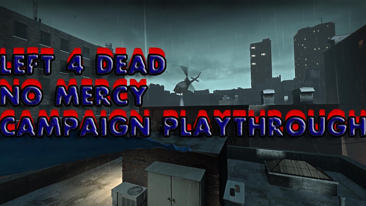 Left 4 Dead 2: No Mercy Campaign Playthrough - YouTube