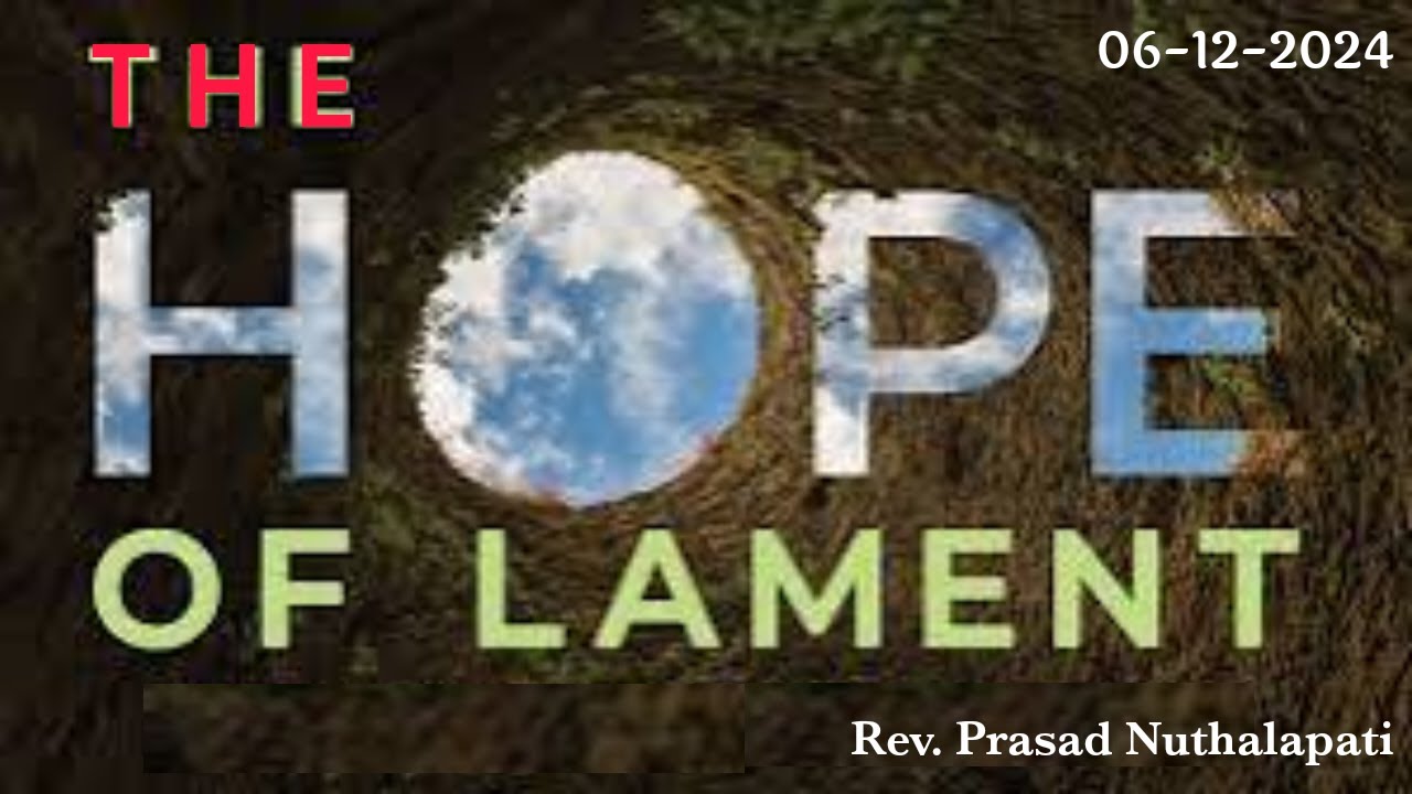 241206: The Hope of Lament. విలాపం యొక్క ఆశ. - YouTube