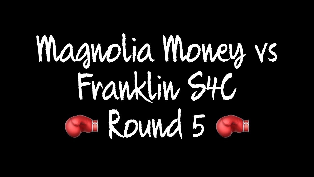 Round 5 - Magnolia Money vs Franklin S4C! - YouTube