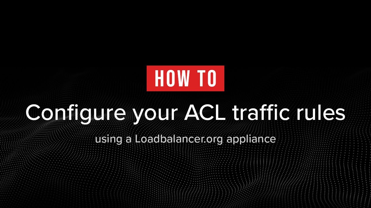 How-to demo: how to configure simple ACL traffic rules configuration ...