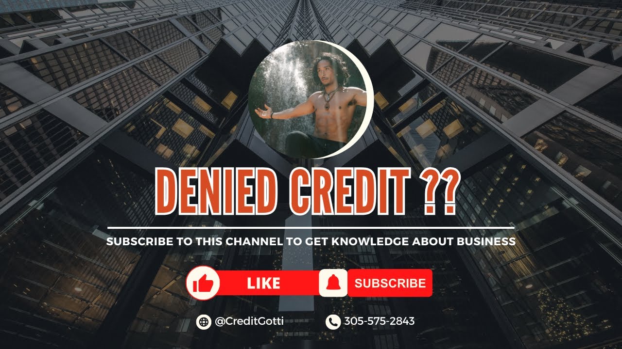 Denied credit ?? What they don’t teach you and a secrets about consumer ...