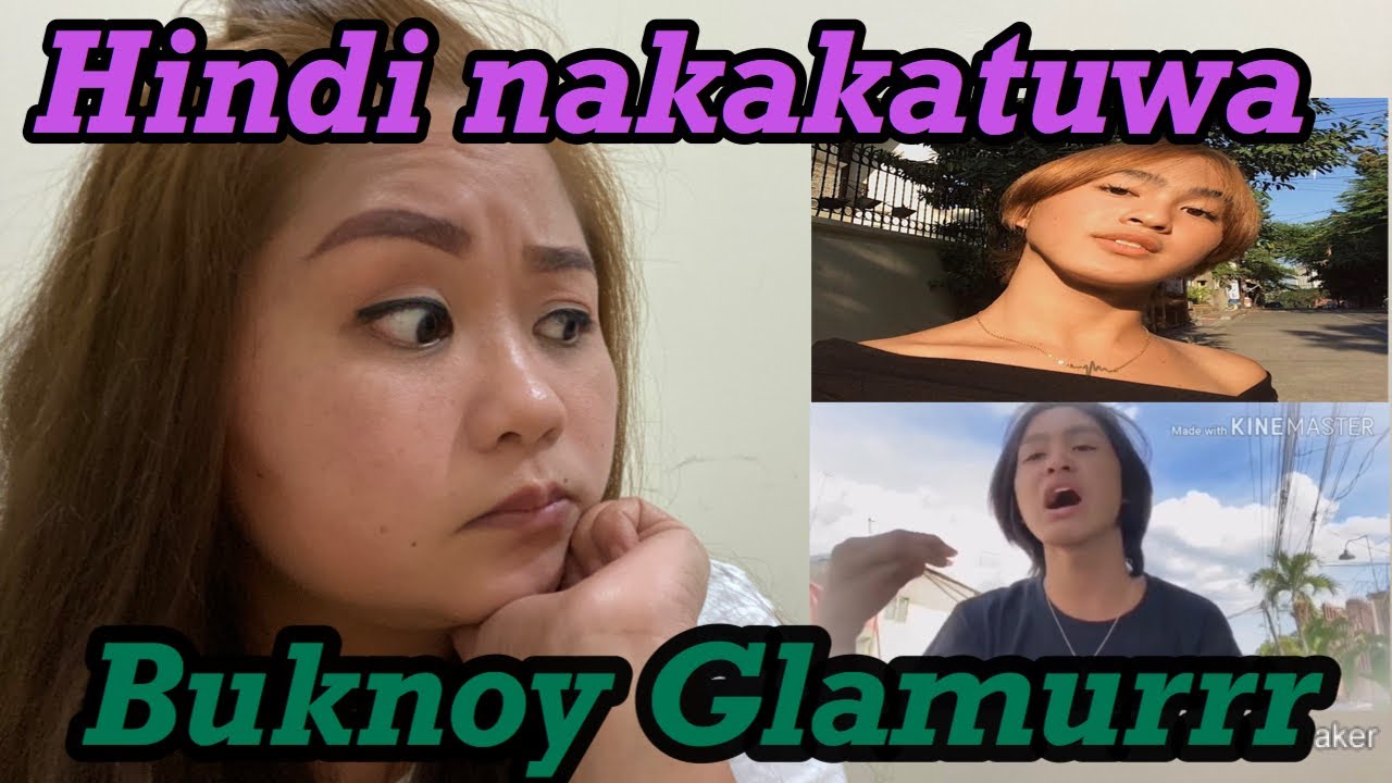 Reaction to buknoy glamurrr viral video - YouTube