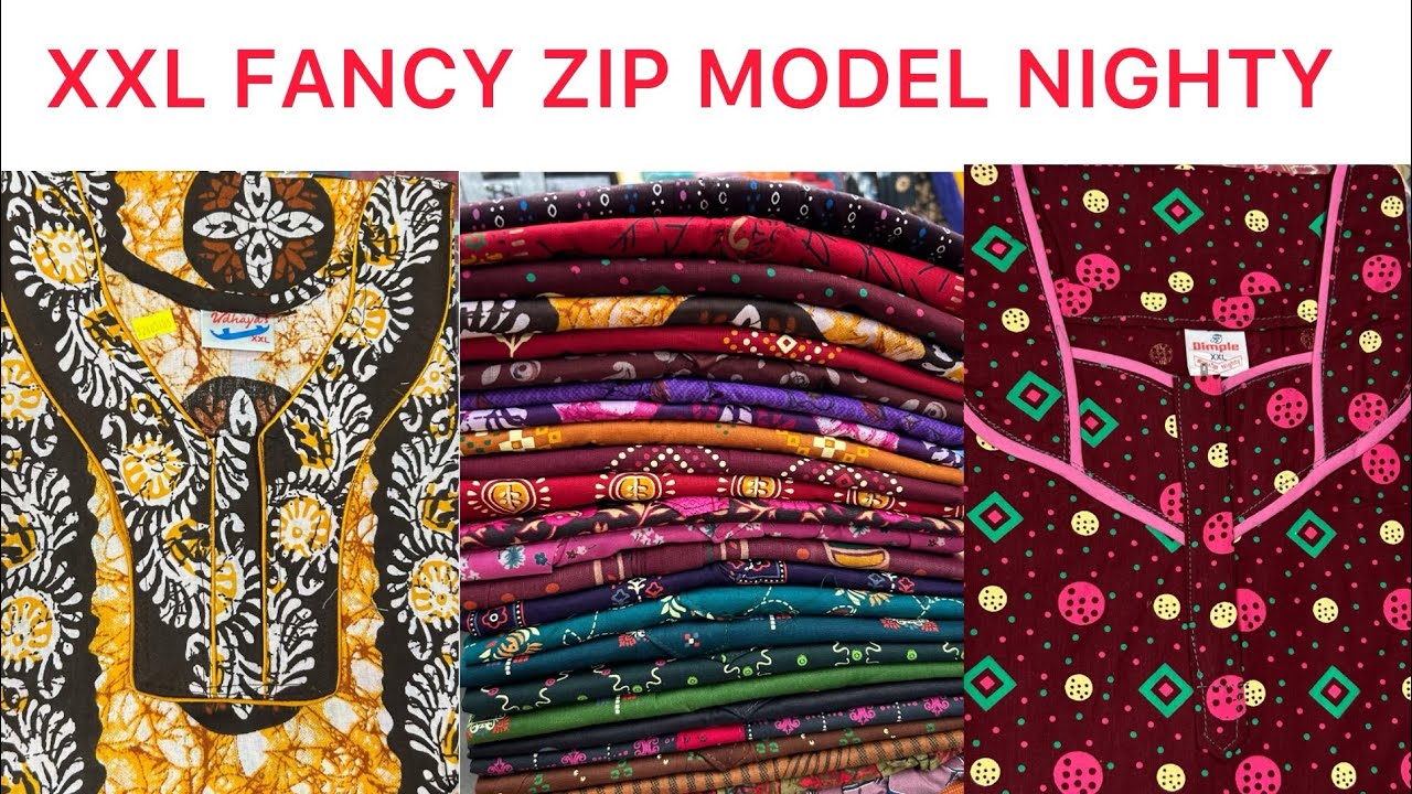 XXL FANCY ZIP MODEL NIGHTY ₹250. #nightyshop #fancynighty # ...
