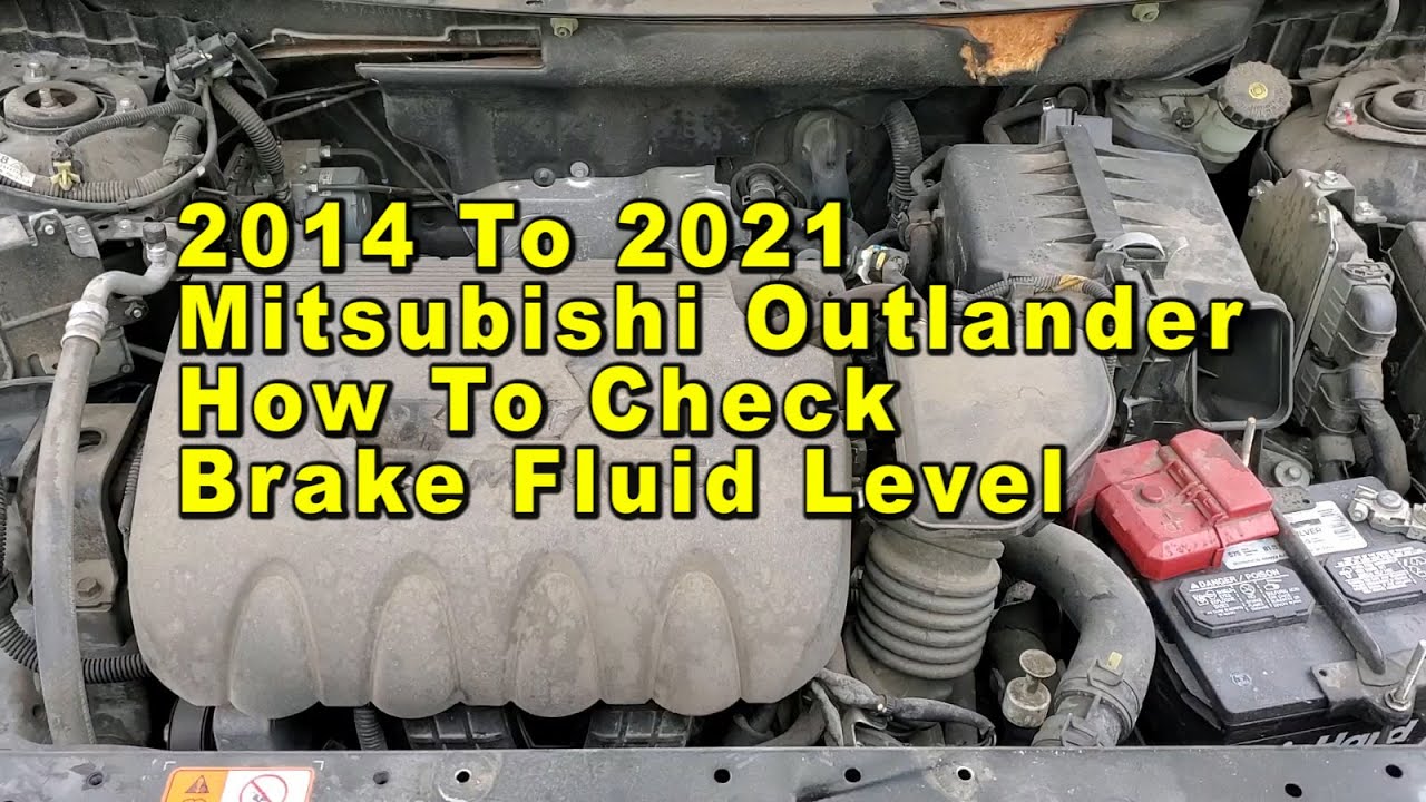 2014 To 2021 Mitsubishi Outlander How To Check Brake Fluid Level & Fill ...