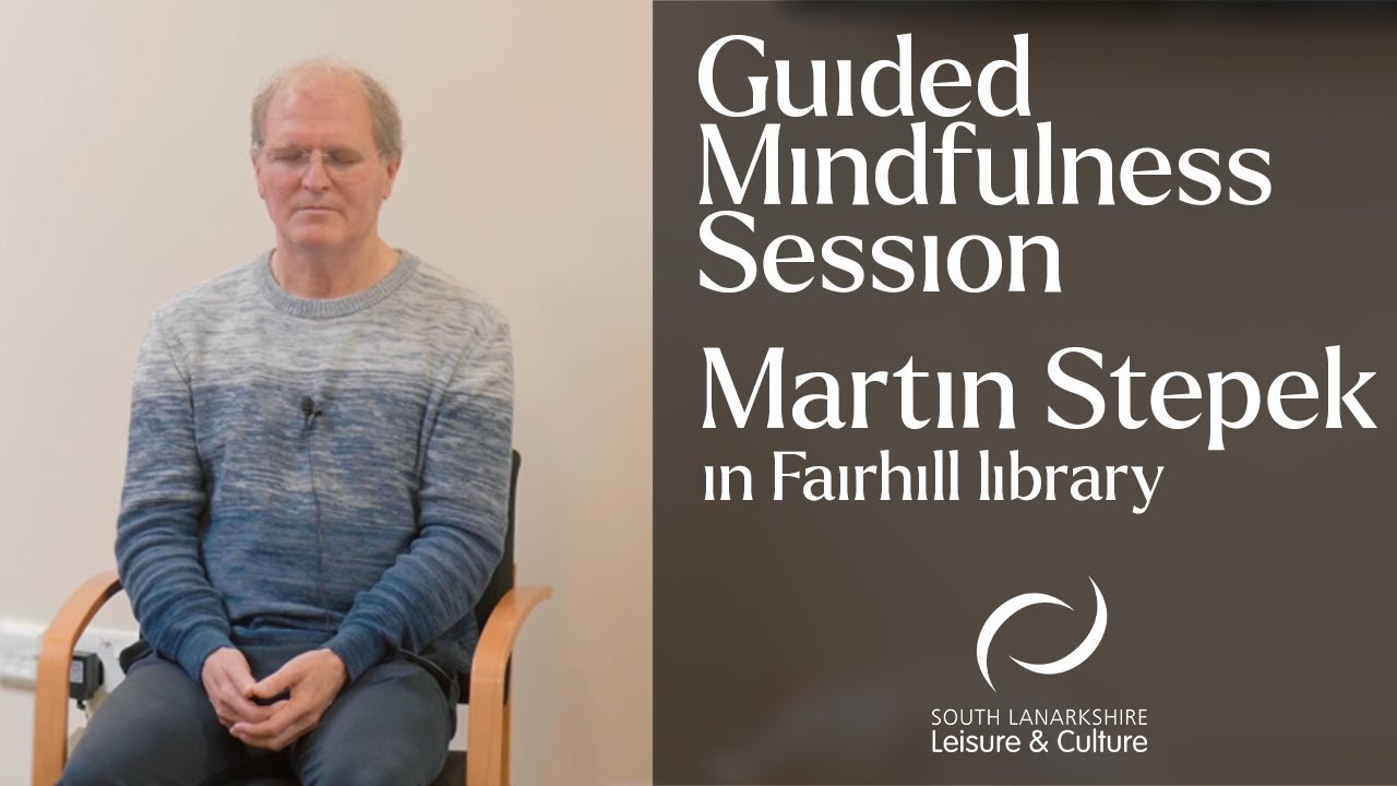 7-Minute Guided Mindfulness with Martin Stepek | Refresh and Re-centre ...