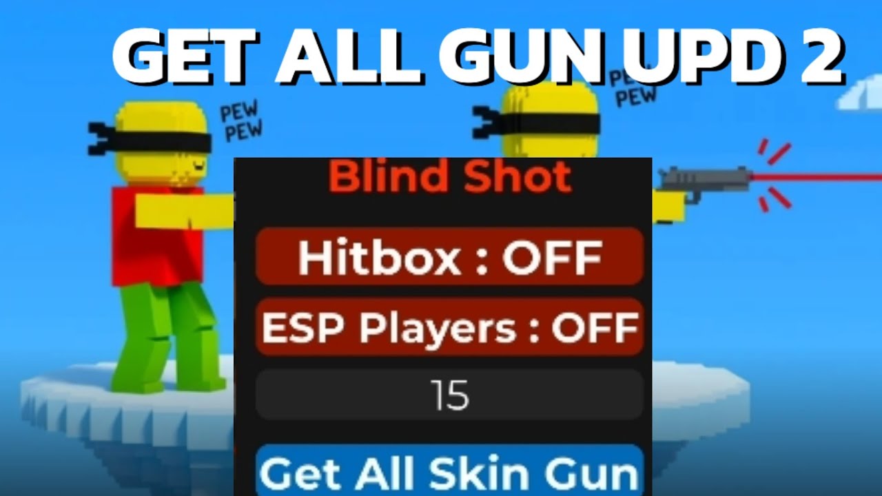 Script Blind Shot - Esp,Hitbox Fixed, GetSkinGunAll - YouTube