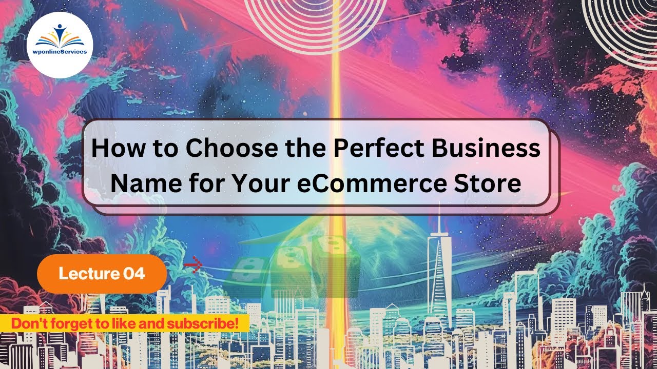 How to Choose the Perfect eCommerce Business Name - YouTube