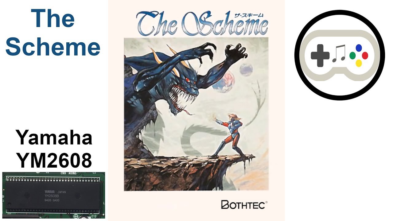 The Scheme / Yamaha YM2608 / PC88 / ザ・スキーム / Obscure VGM / OST ...