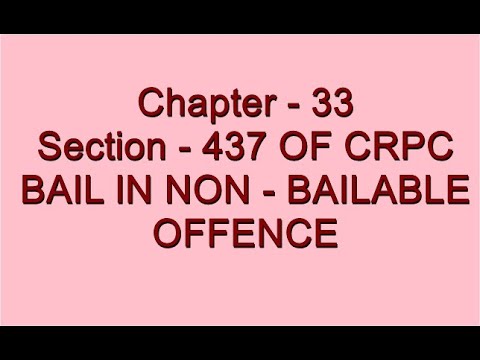 Section - 437 of CRPC - Bail in Non Bailable Offence | गैर जमानती अपराध में जमानत - YouTube
