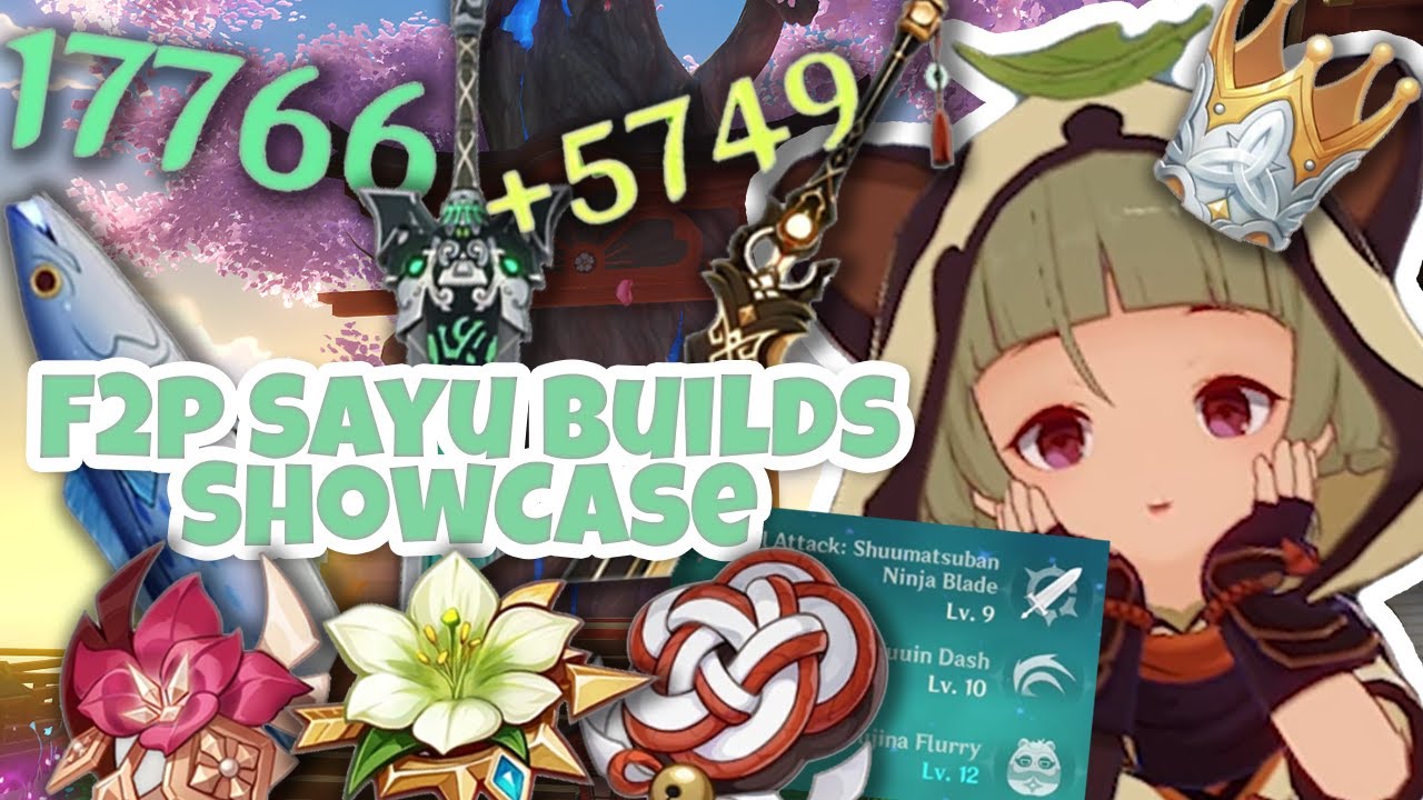 F2P Sayu BUILDS Comparison! Showcase: Full ATK, Full EM, Crit Build ...