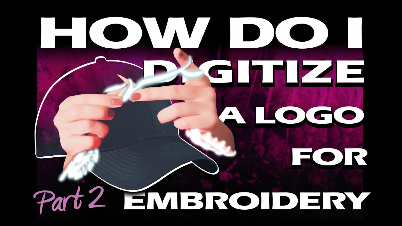How To Digitize A Logo For Embroidery Part 2 - YouTube