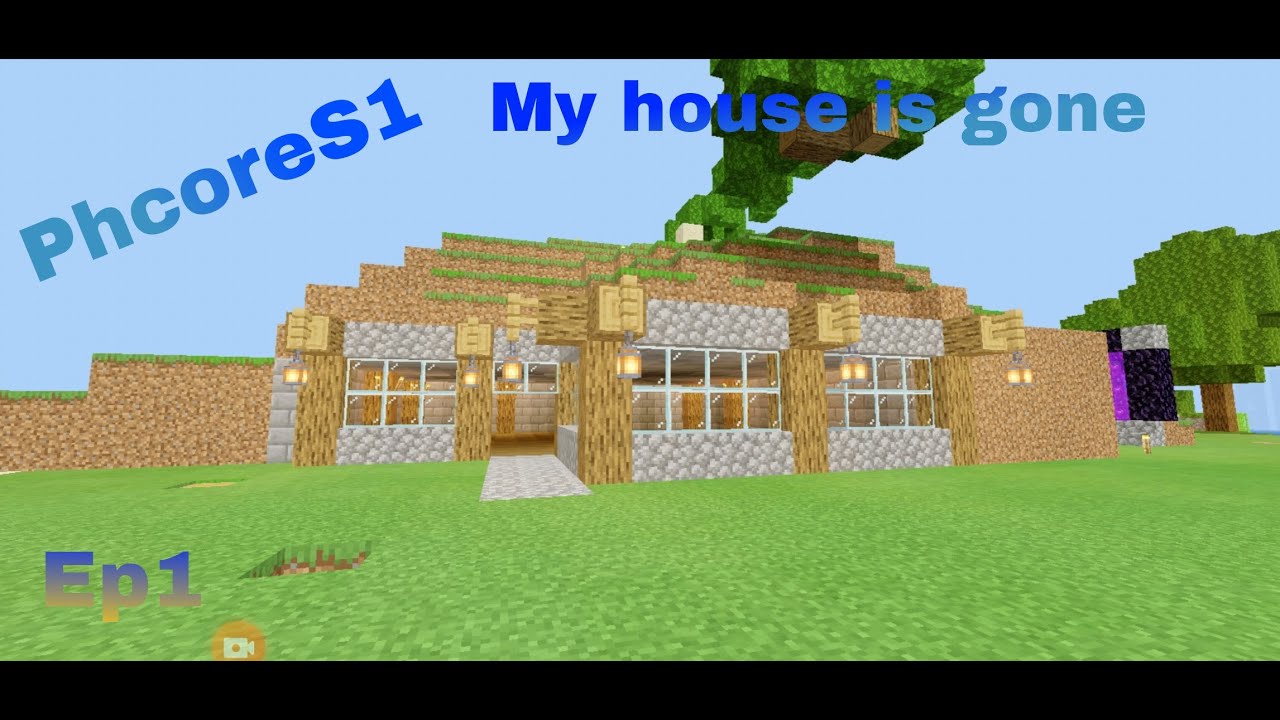 PhcoreS1 ep1 (my house is gone) - YouTube