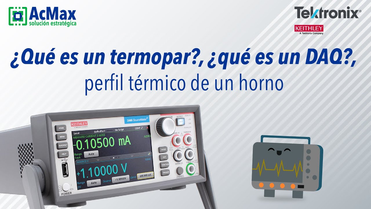¿Qué es un termopar?, ¿Qué es un DAQ? - Perfil térmico de un horno ...