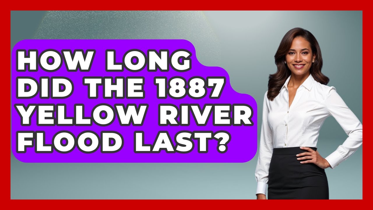 How Long Did The 1887 Yellow River Flood Last? - Weather Watchdog - YouTube