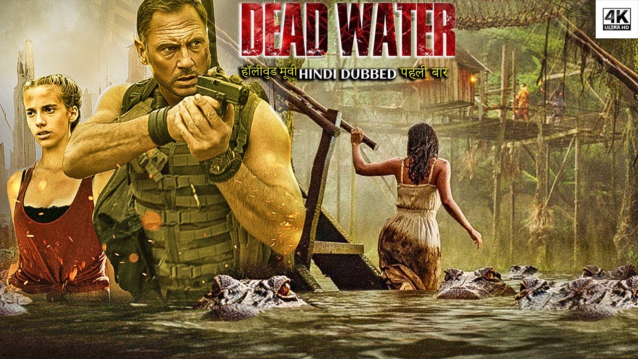 DEAD WATER (हिंदी) Hollywood Action Adventure Movie | Hindi Dubbed ...