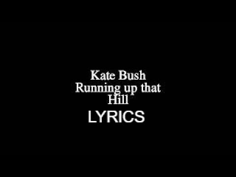 Kate Bush - Running Up That Hill LYRICS [Stranger Things Version] - YouTube