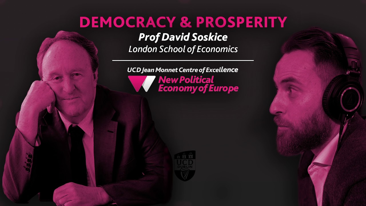 Democracy and prosperity? Professor David Soskice | Europe's New ...